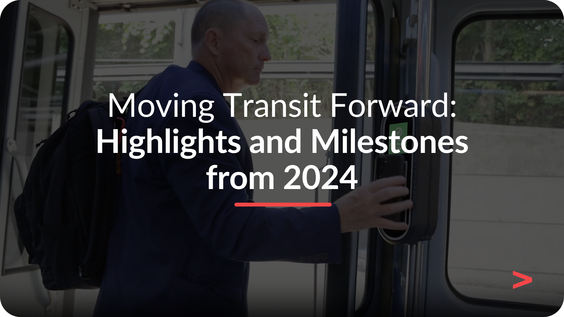 Moving Transit Forward: Highlights and Milestones from 2024